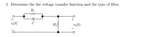 Solved Determine the voltage transfer function and the type | Chegg.com