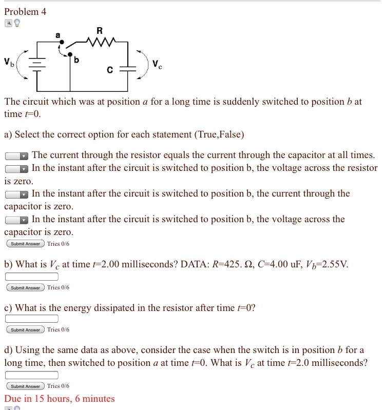 Solved Problem 4 The circuit which was at position a for a | Chegg.com