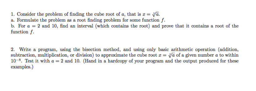 1. Consider the problem of finding the cube root of | Chegg.com