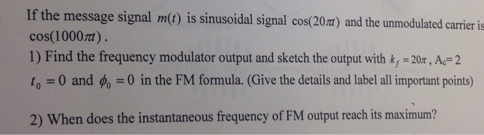 Solved If the message signal m(t) is sinusoid all signal | Chegg.com