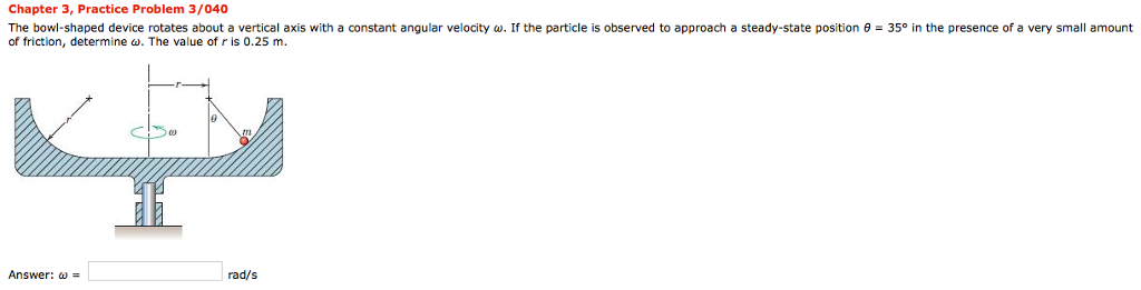 Solved Chapter 3, Practice Problem 3/040 The bowl-shaped | Chegg.com