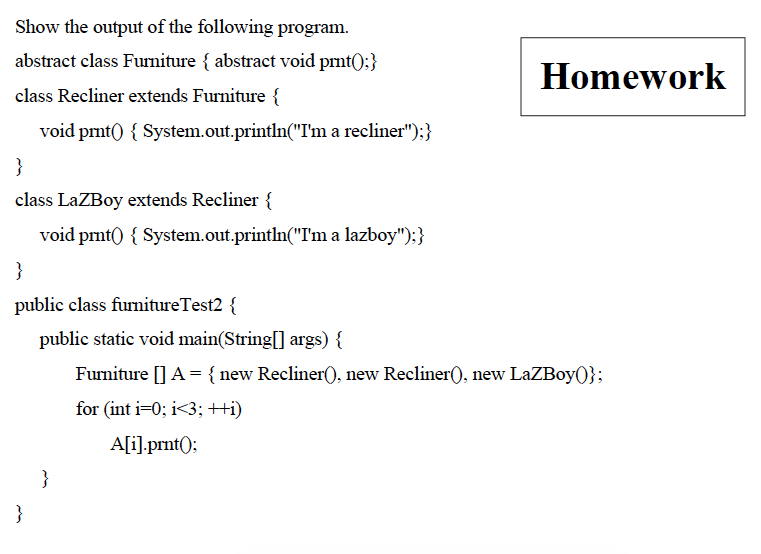 Solved Show The Output Of The Following Program Class A Int 5648