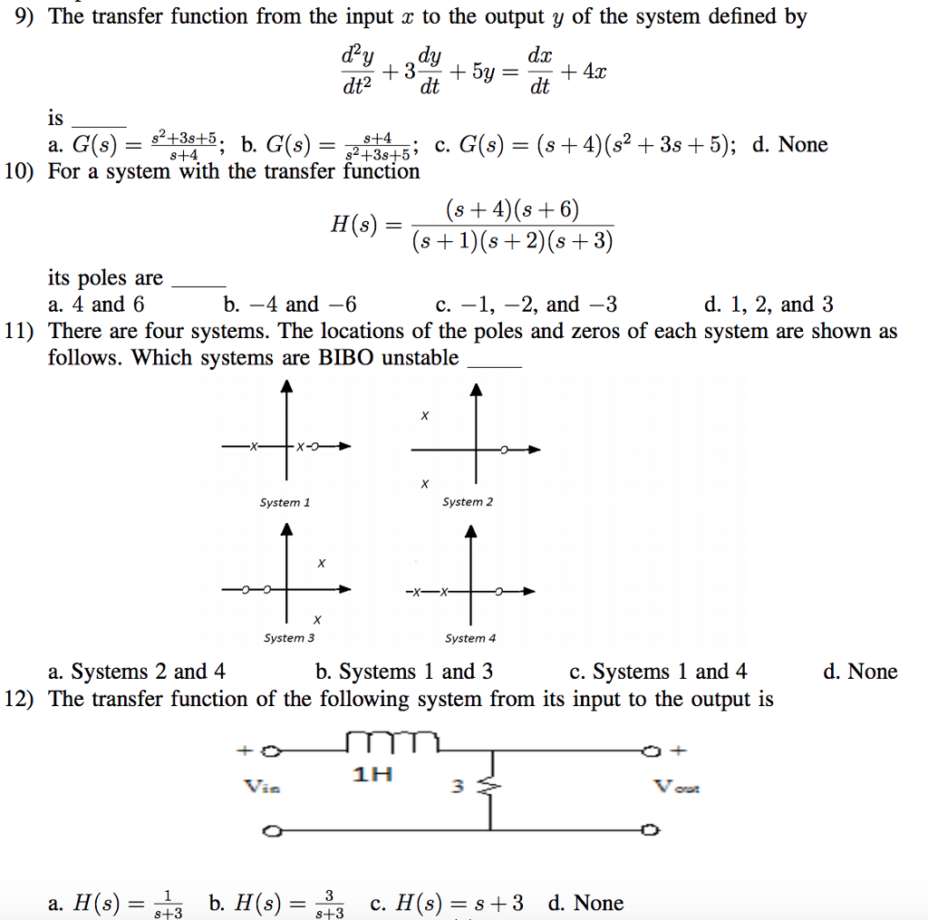 Solved 9) The transfer function from the input to the output | Chegg.com