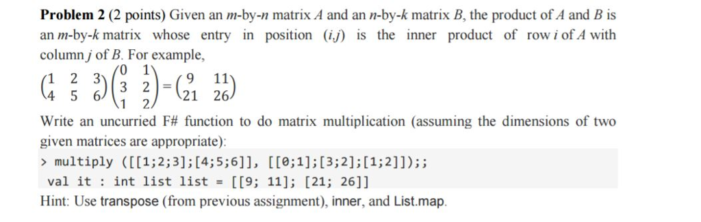 Solved Given An M By N Matrix A And An N By K Matrix B The 