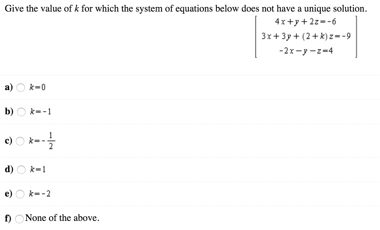 Give the value of k for which the system of equations | Chegg.com