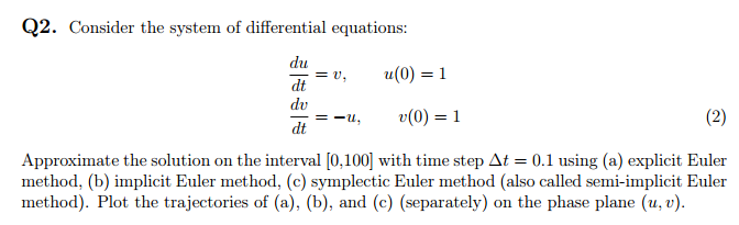 Solved Consider the system of differential equations: du/dt | Chegg.com