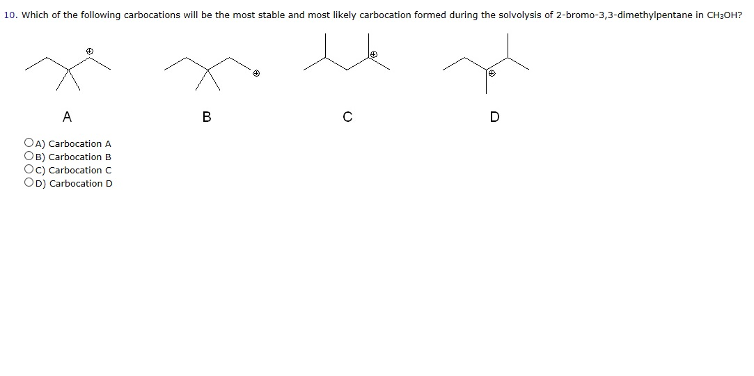 Solved: 1.Which Compound Will The Most Stable Carbocation ... | Chegg.com