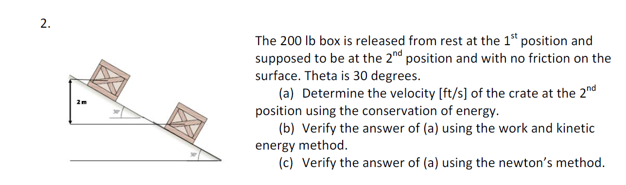 Solved 2. The 200 Ib box is released from rest at the 1st | Chegg.com