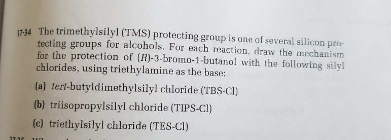 Solved 34 The trimethylsilyl (TMS) protecting group is one | Chegg.com