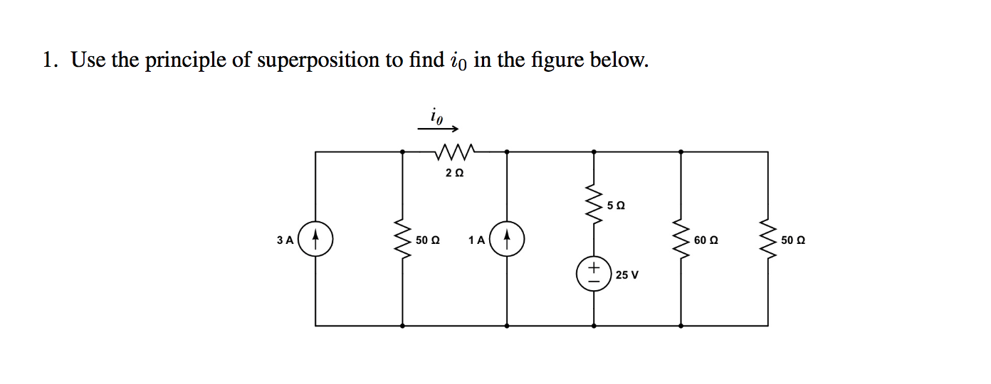 Solved 1. Use the principle of superposition to find io in | Chegg.com