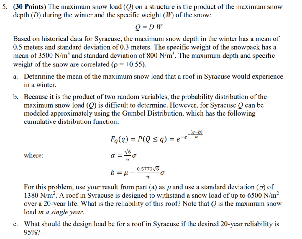 5. (30 Points) The maximum snow load (O) on a | Chegg.com