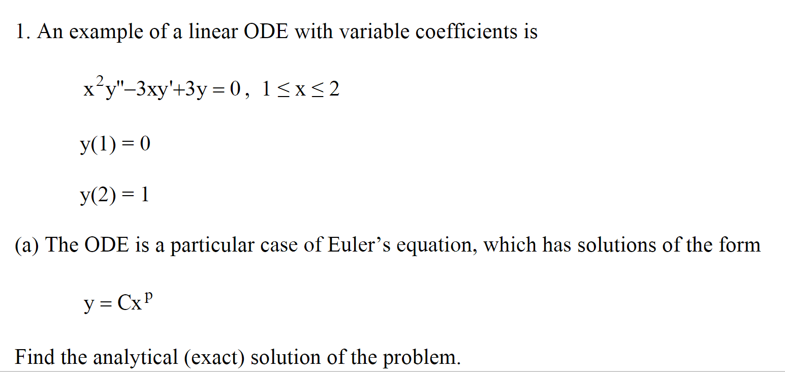 Solved An example of a linear ODE with variable coefficients | Chegg.com