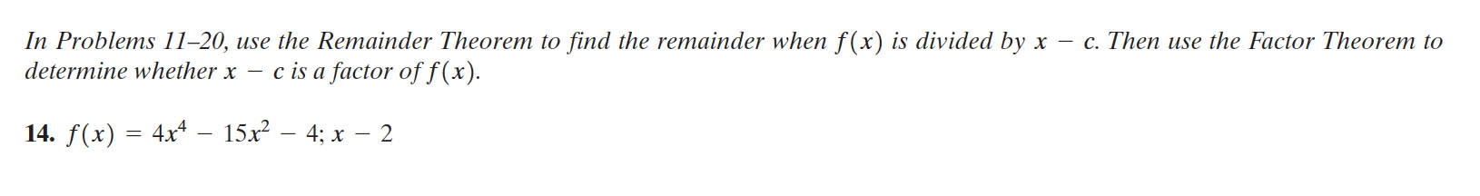 Solved In Problems II-20, use the Remainder Theorem to find | Chegg.com