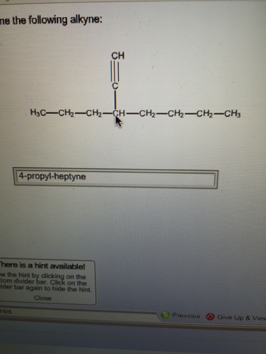Solved ne the following alkyne: CH 4-propyl-heptyne here is | Chegg.com