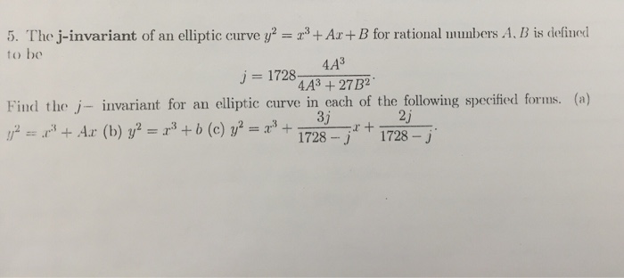 Solved The j-invariant of an elliptic curve y^2 = x^3 + Ax + | Chegg.com