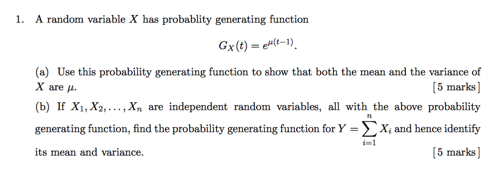 Solved 1. A random variable X has probablity generating | Chegg.com