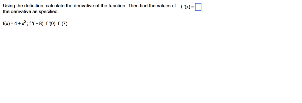 Solved Using the definition, calculate the derivative of the | Chegg.com