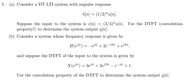 Solved 5. (a) Consider a DT LTI system with impulse response | Chegg.com
