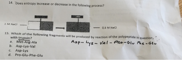 Solved Does entropy increase or decrease in the following | Chegg.com