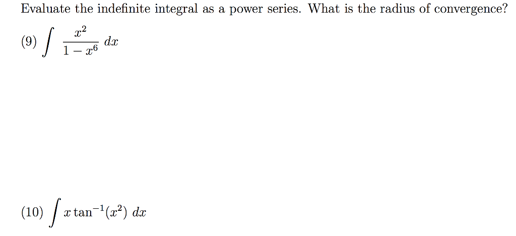 Solved Evaluate the indefinite integral as a power series. | Chegg.com