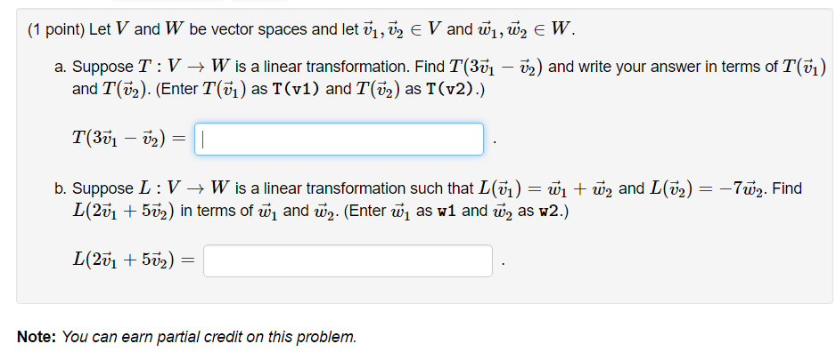 Solved Let V and W be vector spaces and let v_1, v_2 V and | Chegg.com Solved Let V and W be vector spaces and let v_1, v_2 V and | Chegg.com