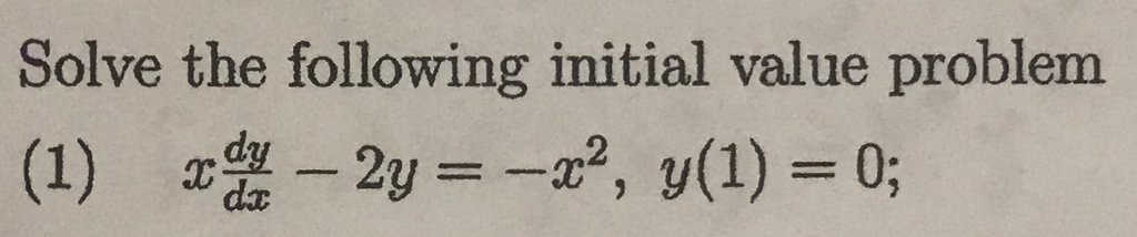 Solved Solve the following initial value problem (1)啱-2y | Chegg.com