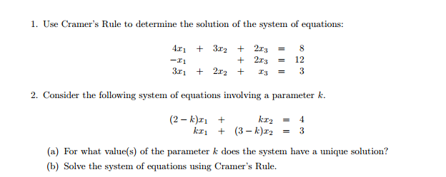 Solved Use Cramer's Rule to determine the solution of the | Chegg.com
