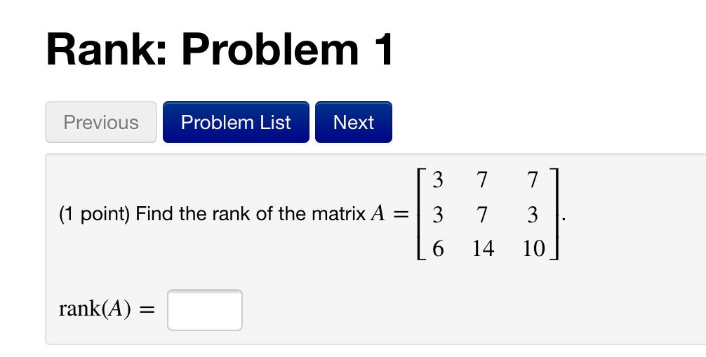 Solved Rank: Problem 1 Previous Problem ListNext (1 point) | Chegg.com