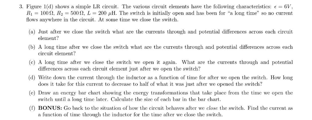 Solved 3, Figure 1 (d) shows a simple LR circuit. The | Chegg.com