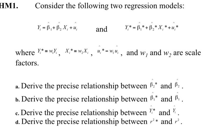 Solved Consider the following two regression models: Y_i = | Chegg.com