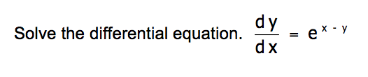 Solved Solve the differential equation. dy/dx = e^x - y | Chegg.com