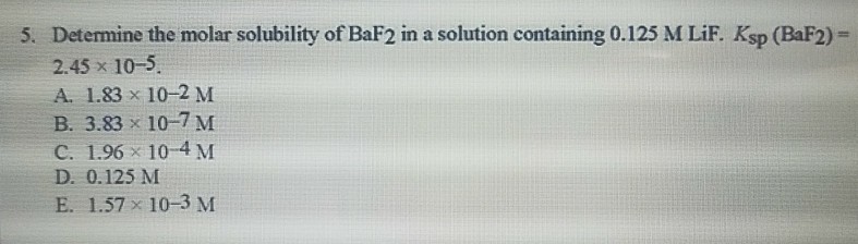 Solved Determine the molar solubility of BaF2 in a solution | Chegg.com