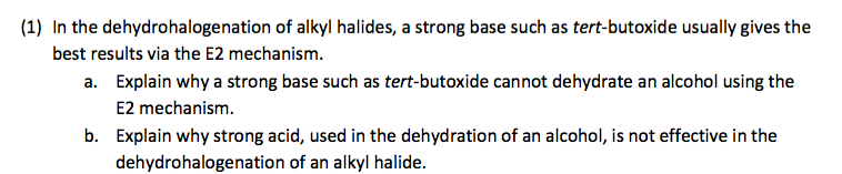 Solved In the dehydrohalogenation of alkyl halides, a strong | Chegg.com