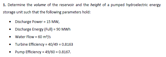Solved Determine the volume of the reservoir and the height | Chegg.com