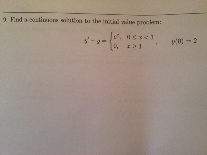 Solved 9. Find a continuous solution to the initial value | Chegg.com