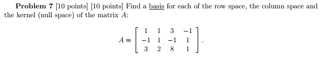 Solved Problem 7 [10 points] [10 points] Find a basis for | Chegg.com