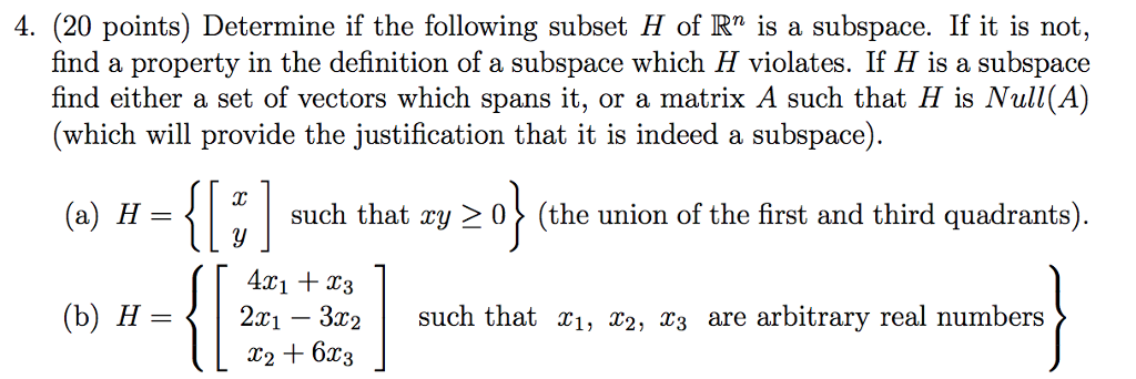 Solved 4. (20 points) Determine if the following subset H of | Chegg.com