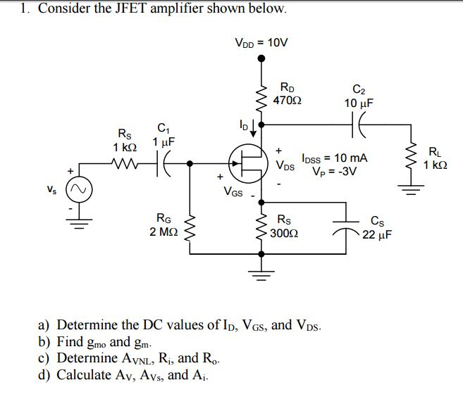 Solved Consider the JFET amplifier shown below. Determine | Chegg.com
