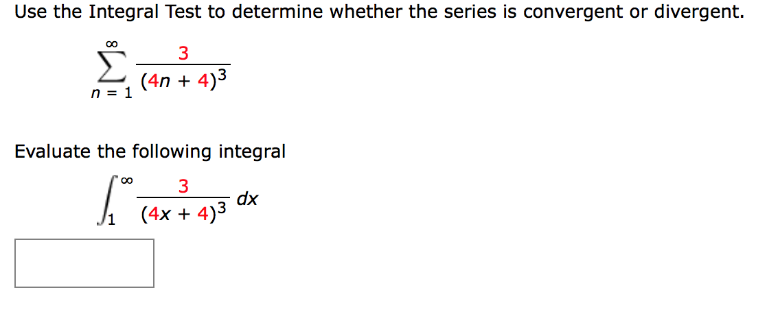 Solved Use the Integral Test to determine whether the series | Chegg.com