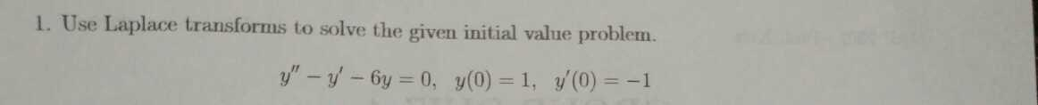 Solved Use Laplace transforms to solve the given initial | Chegg.com