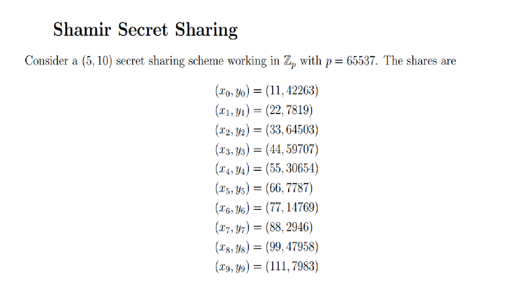 Shamir Secret Sharing Consider (5, 10) secret sharing | Chegg.com