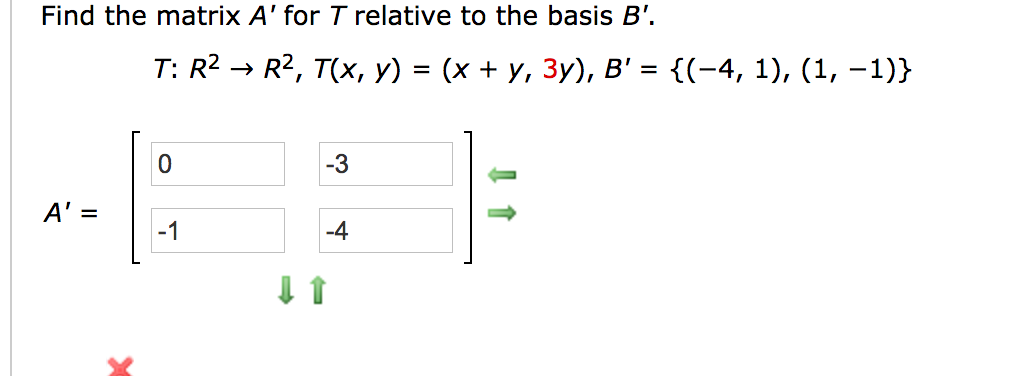 Solved Find the matrix A' for T relative to the basis B'. | Chegg.com