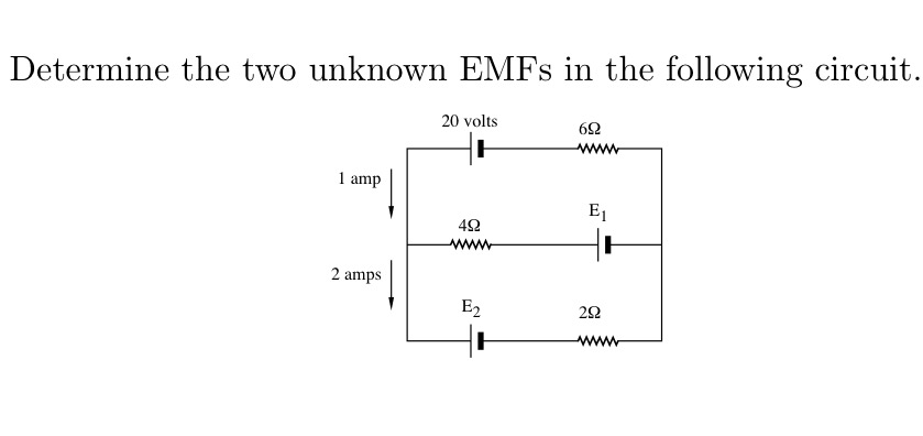 Solved Determine the two unknown EMFs in the following | Chegg.com