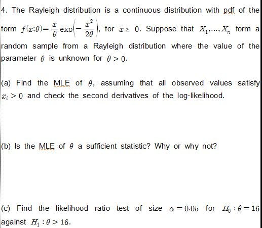 Solved The Rayleigh distribution is a continuous | Chegg.com