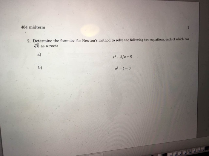 Solved Determine the formulas for Newton's method to solve | Chegg.com
