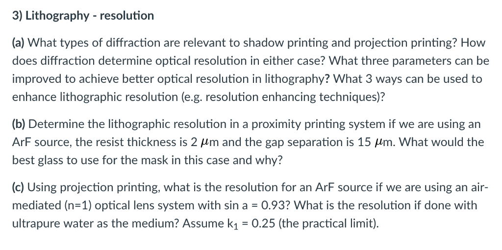 Solved 3) Lithography - resolution (a) What types of | Chegg.com