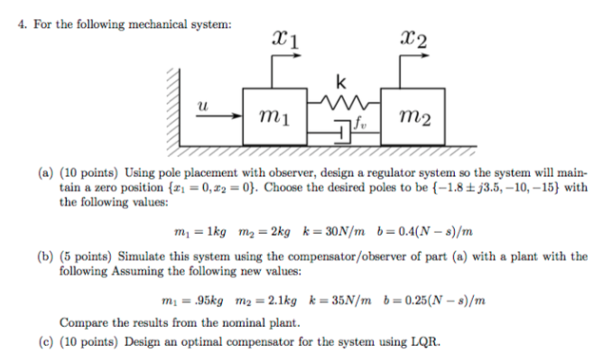 For the following mechanical system: Using pole | Chegg.com