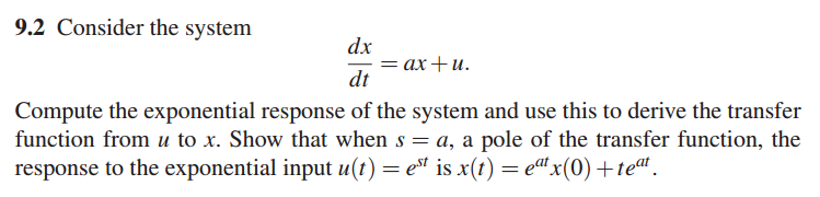 Solved Consider the system dx/dt = ax+u. Compute the | Chegg.com