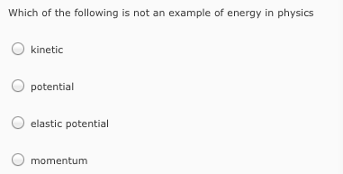 Solved Which of the following is not an example of energy in | Chegg.com