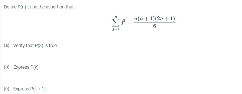 Solved Define P(n) to be the assertion that: nin j-1 (a) | Chegg.com